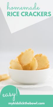 Homemade Rice Crackers - My Kids Lick The Bowl